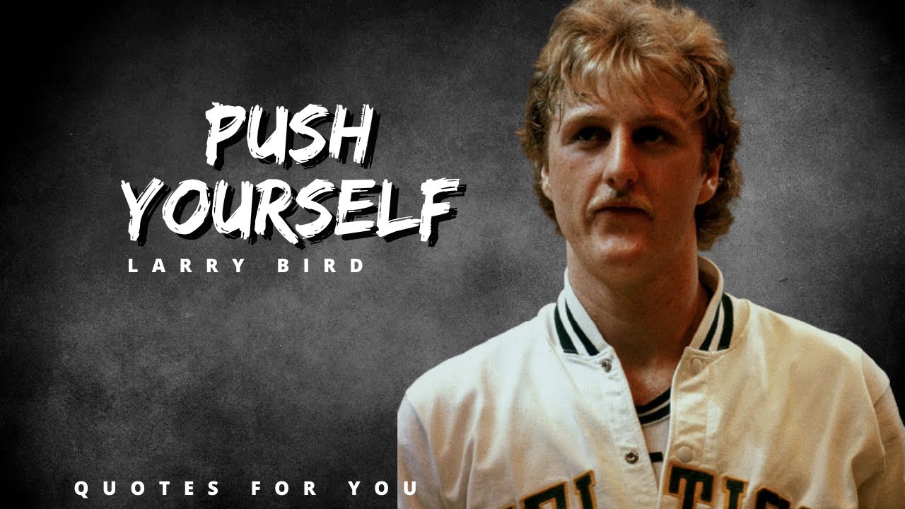 Larry Bird Quotes That Will Inspire You To Remarkable Success - YouTube