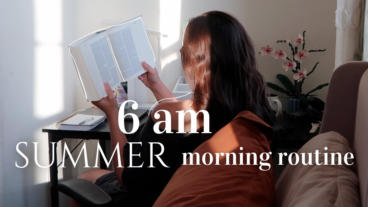 6am summer morning routine (productive) - YouTube