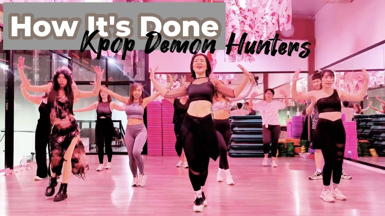 How It's Done - Huntrix Kpop Demon Hunters | Dance Fitness • Workout ...