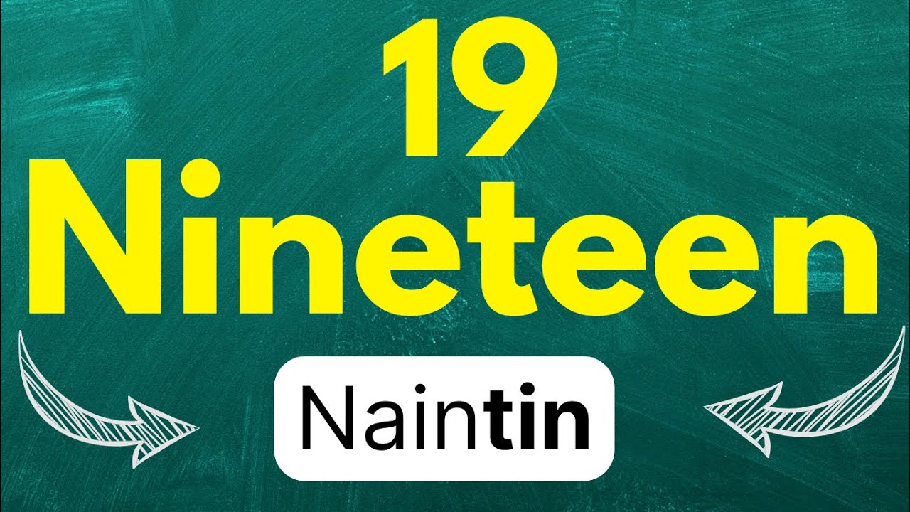 Cómo pronunciar: Nineteen "Diecinueve" en inglés Americano con ejemplos ...