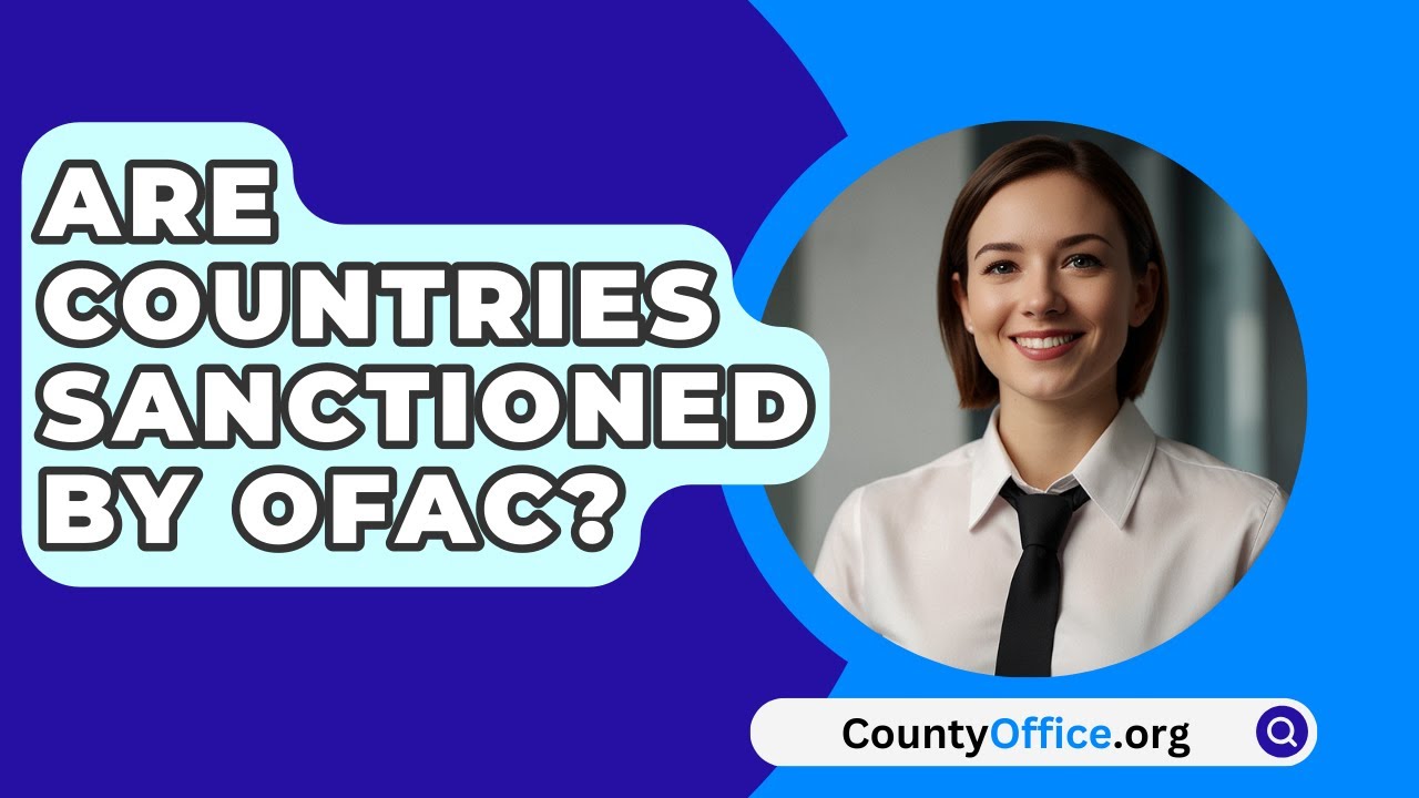 Are Countries Sanctioned By OFAC? - CountyOffice.org - YouTube