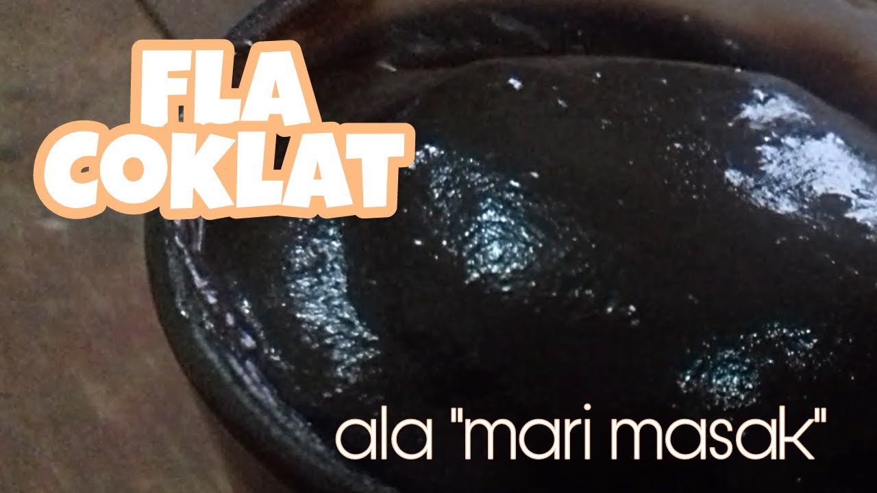 FLA COKLAT DARI CHOCOLATOS ALA "MARI MASAK" - YouTube