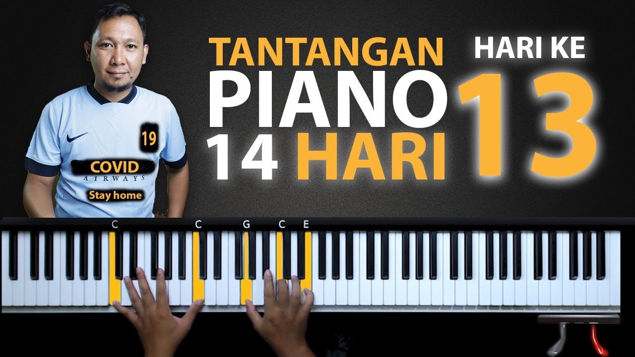 Hari ke 13 - MEMBUAT CHORD JADI MANIS - Tantangan Piano 14 hari ...