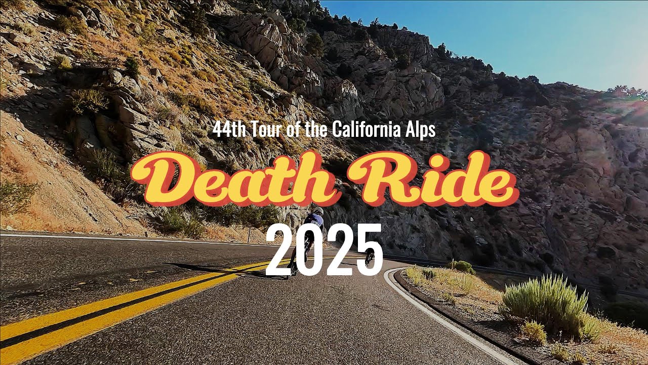 Death ride 2025 - 44th Tour of California Alps - YouTube
