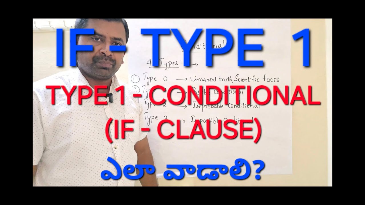 IF CLAUSE - TYPE 1 CONDITIONAL / COMPLETE EXPLANATION - YouTube