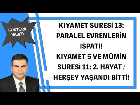 İLGİLİ AYETLER: HERŞEY YAŞANDI BİTTİ BİZ YENİDEN GERÇEKLİĞN GÖLGESİNİ ÖZGÜR İRADE İLE DENEYİMLİYORUZ