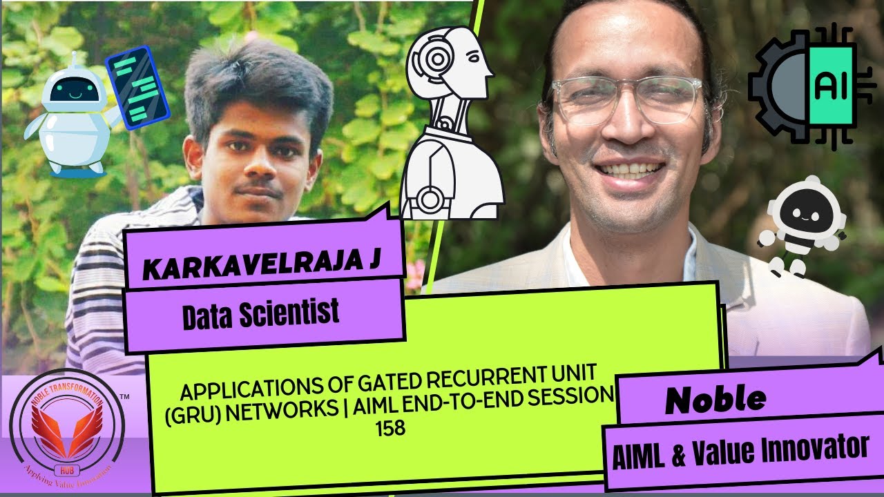 Applications of Gated Recurrent Unit (GRU) Networks | AIML End-to-End ...
