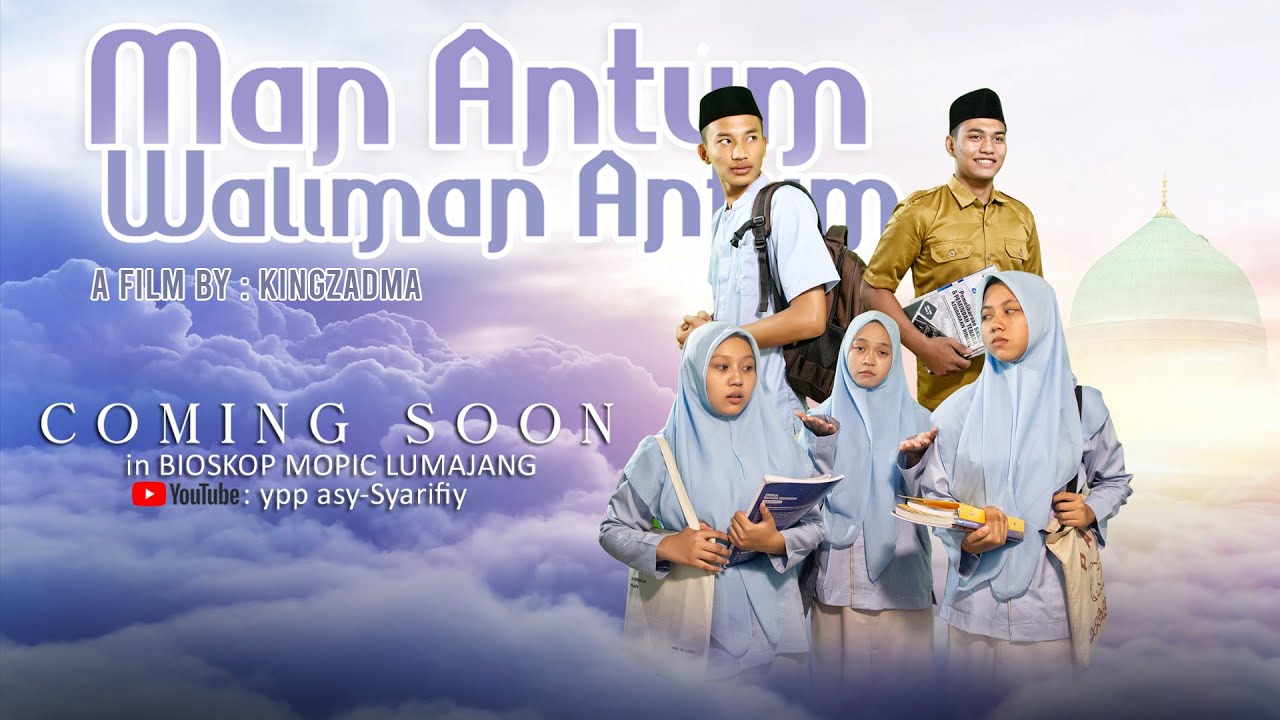 Trailer Film Santri - Man Antum Waliman Antum - Pondok Pesantren Asy ...