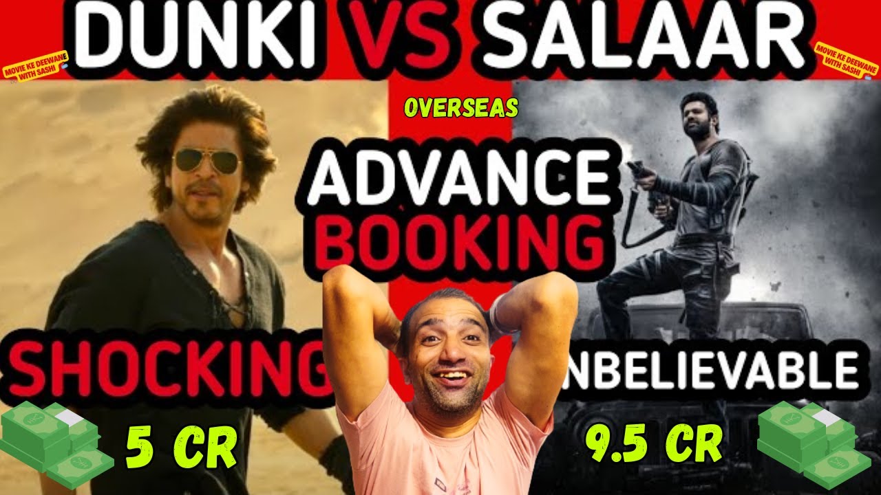 Dunki Vs Salaar Overseas Advance Booking I Salaar Vs Dunki Advance ...