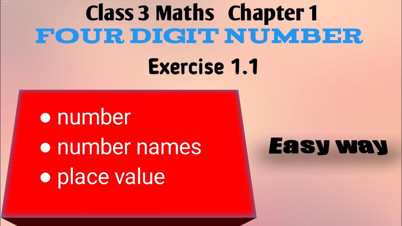 Class 3 Chapter 1 Four Digit Number Ex 1.1 | Chapter 1 Four digit number | Ex 1.1 class 3 - YouTube