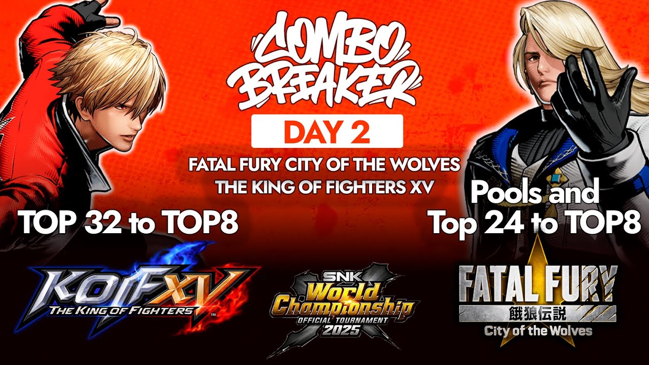 COMBO BREAKER 2025 | Fatal Fury COTW Pools, Rounds TOP24 to TOP 8 / KOF XV TOP 32 / SAMURAI ...