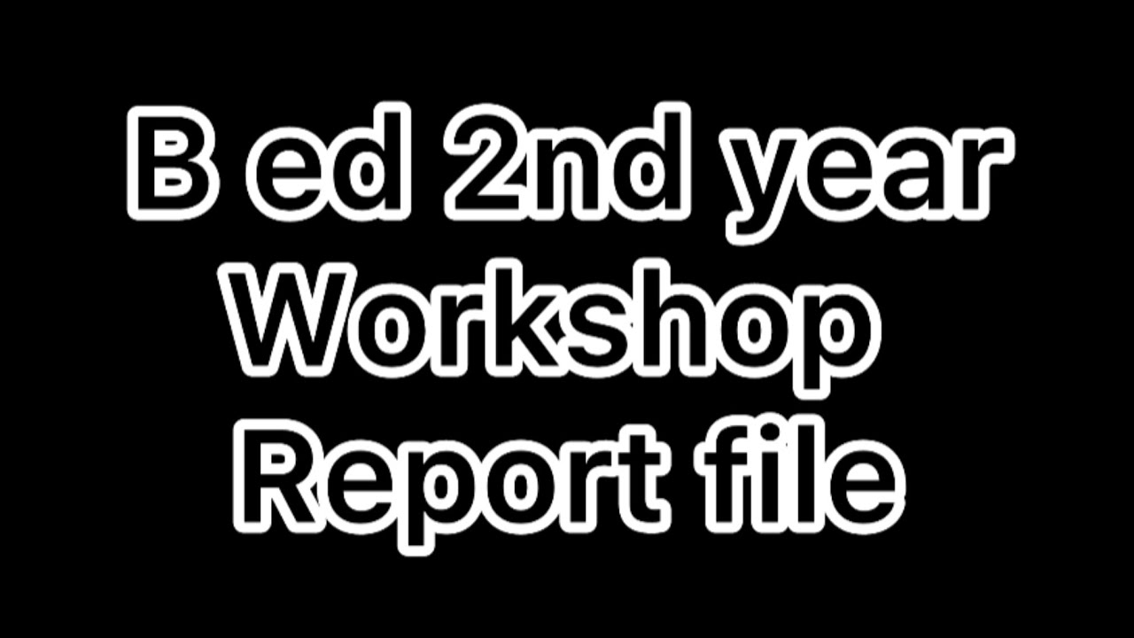 Workshop Report file| B ed 2nd year| Jamia| 2025| SADAF - YouTube