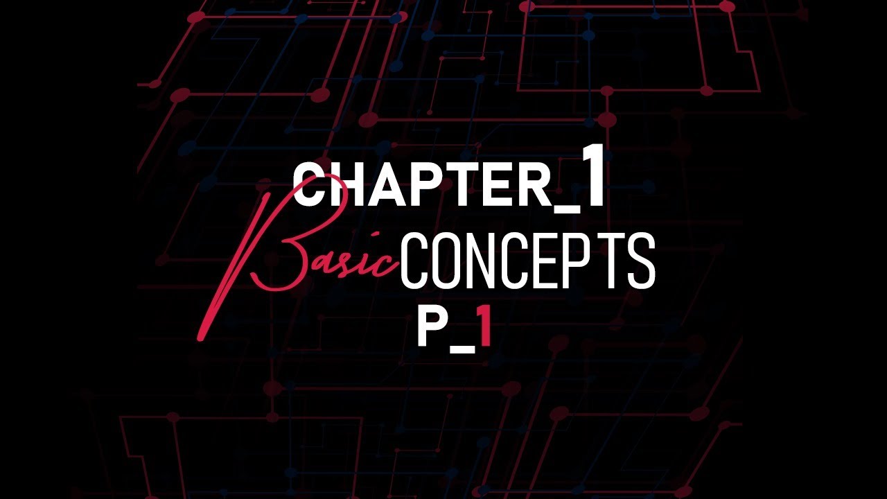 _01 Ch1-P1 Basic-Concepts Current and Voltage [شرح بالعربي] - YouTube