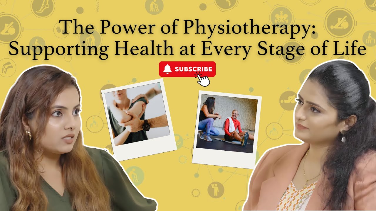 The Power of Physiotherapy: Supporting Health at Every Stage of Life ...