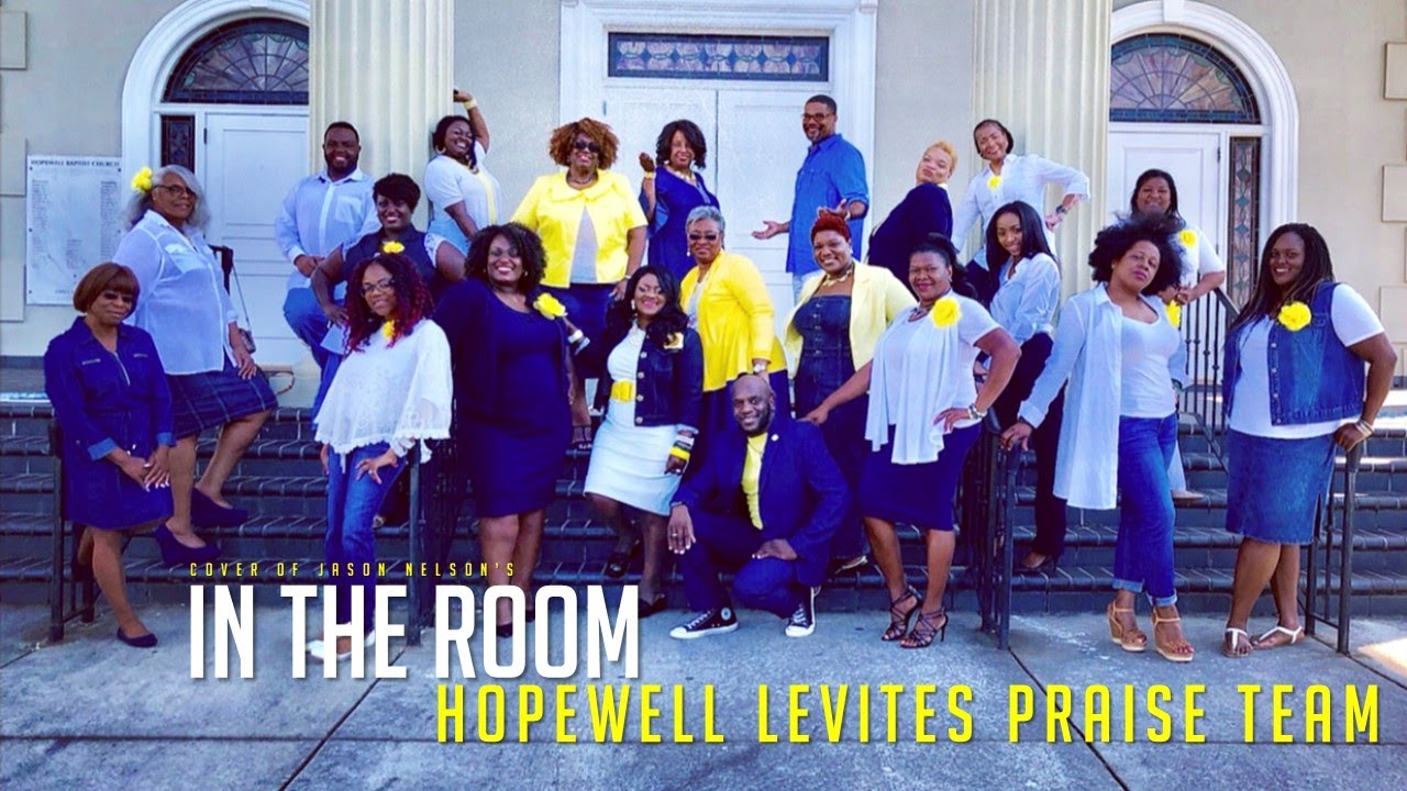 Hopewell Levites Praise Team - Cover of "In The Room" by Jason Nelson ...