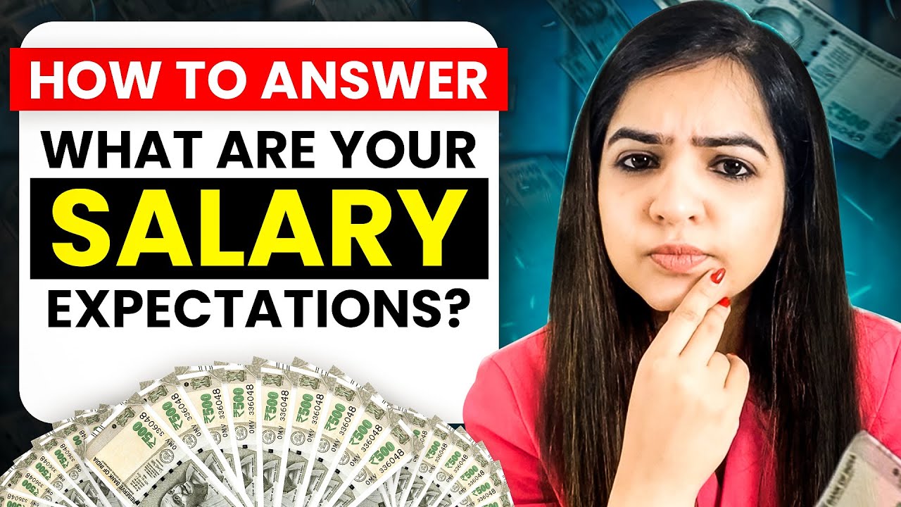 What Are Your Salary Expectations? (Interview Question) How Much Salary ...