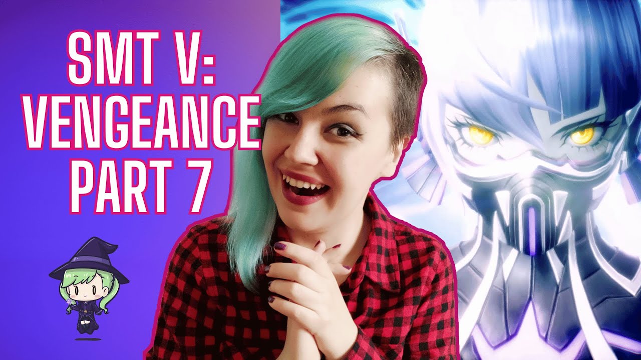 Vee Plays Shin Megami Tensei V: Vengeance! | PART 7 - YouTube