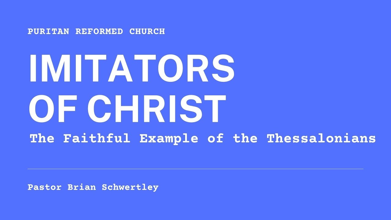 Imitators of Christ: The Faithful Example of the Thessalonians - YouTube