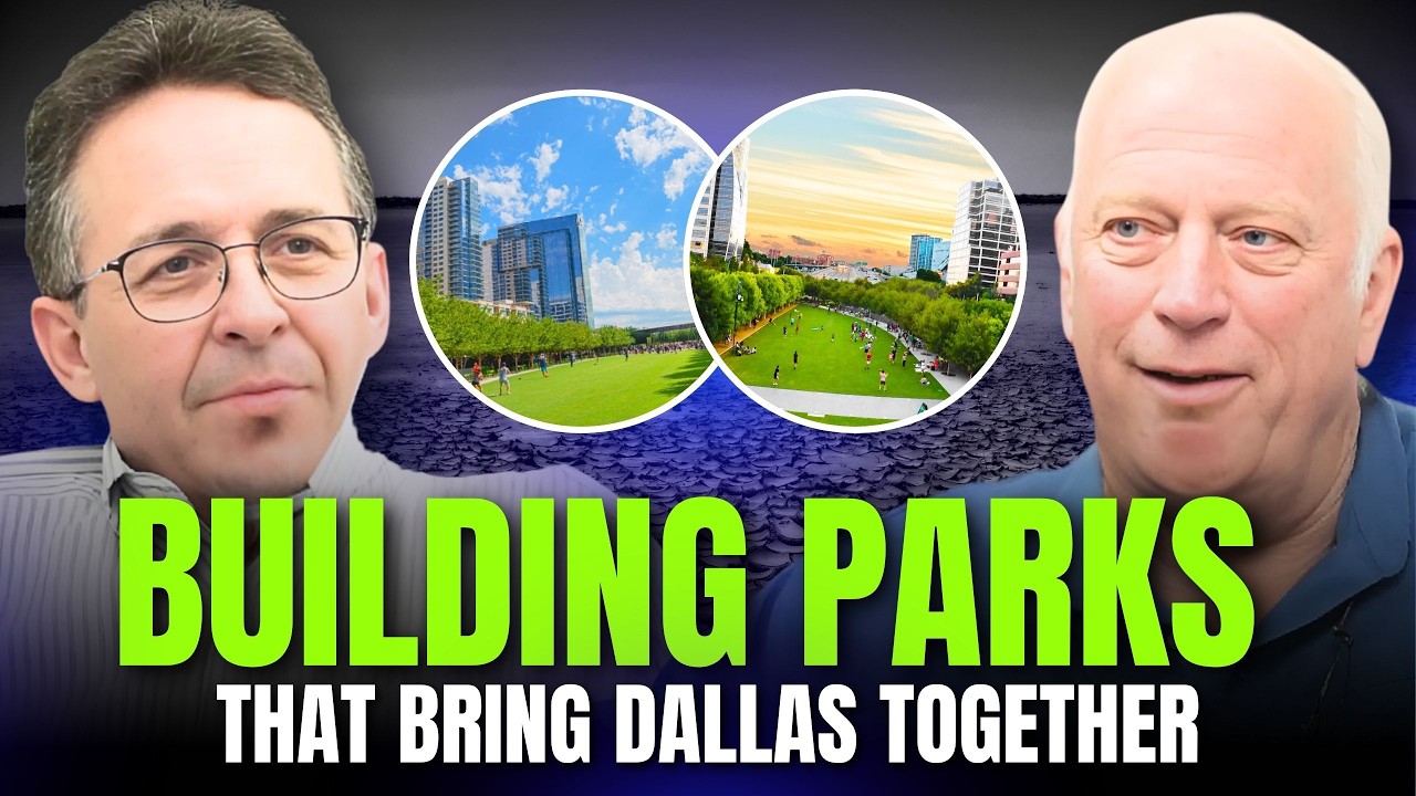 Building Dallas #6: Chuck McDaniel with SWA Group - Dallas’s Future ...