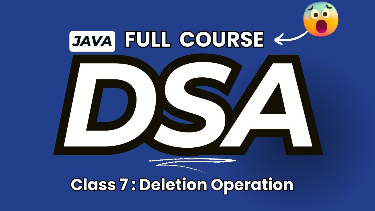 Deletion Operation In Dsa Dsa Full Course In Telugu Class7 Youtube