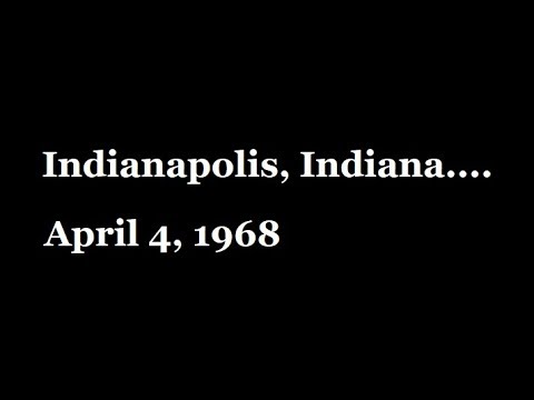 ROBERT F. KENNEDY SPEAKS IN INDIANAPOLIS, INDIANA (APRIL 4, 1968) - YouTube