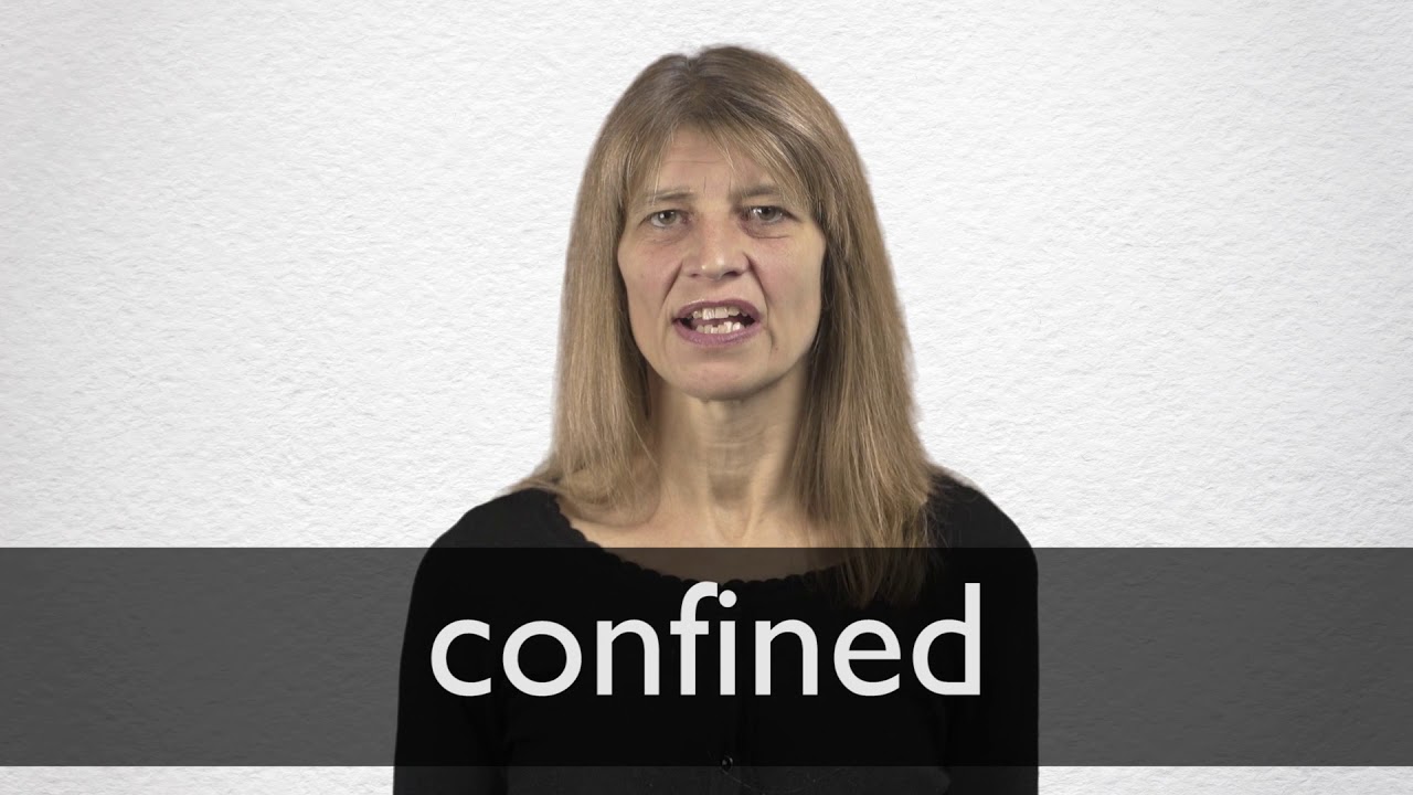 How To Pronounce CONFINED In British English YouTube how-to-pronounce-confined-in-british-english-youtube
