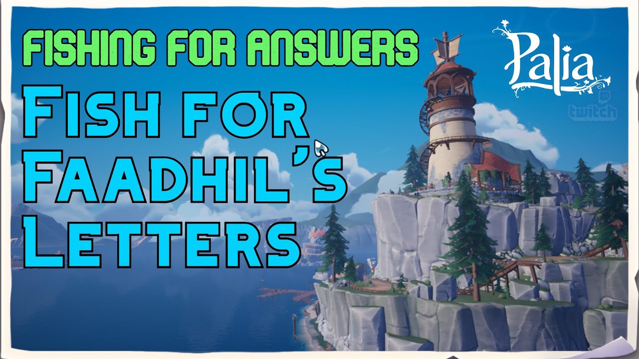 Faadhil's Letters Location • Fishing For Answers • PALIA - YouTube