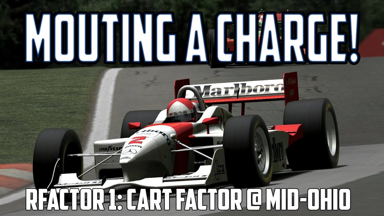 rFactor 1: Mounting a Charge! - CART Factor @ Mid-Ohio - YouTube
