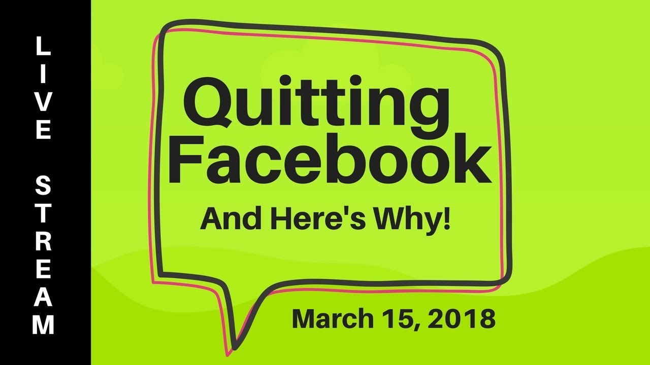 QUITTING FACEBOOK and Here's WHY! - YouTube