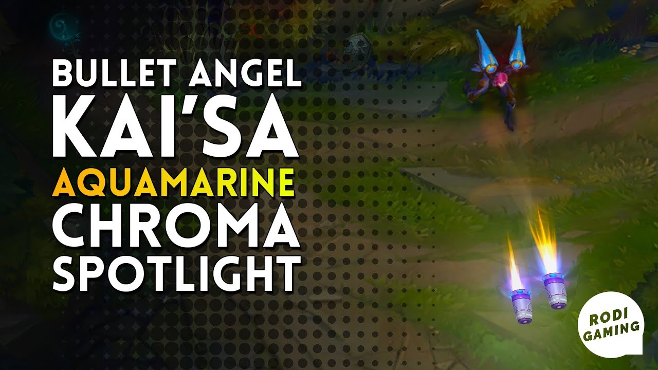BULLET ANGEL KAI'SA AQUAMARINE CHROMA SPOTLIGHT - LEAGUE OF LEGENDS ...