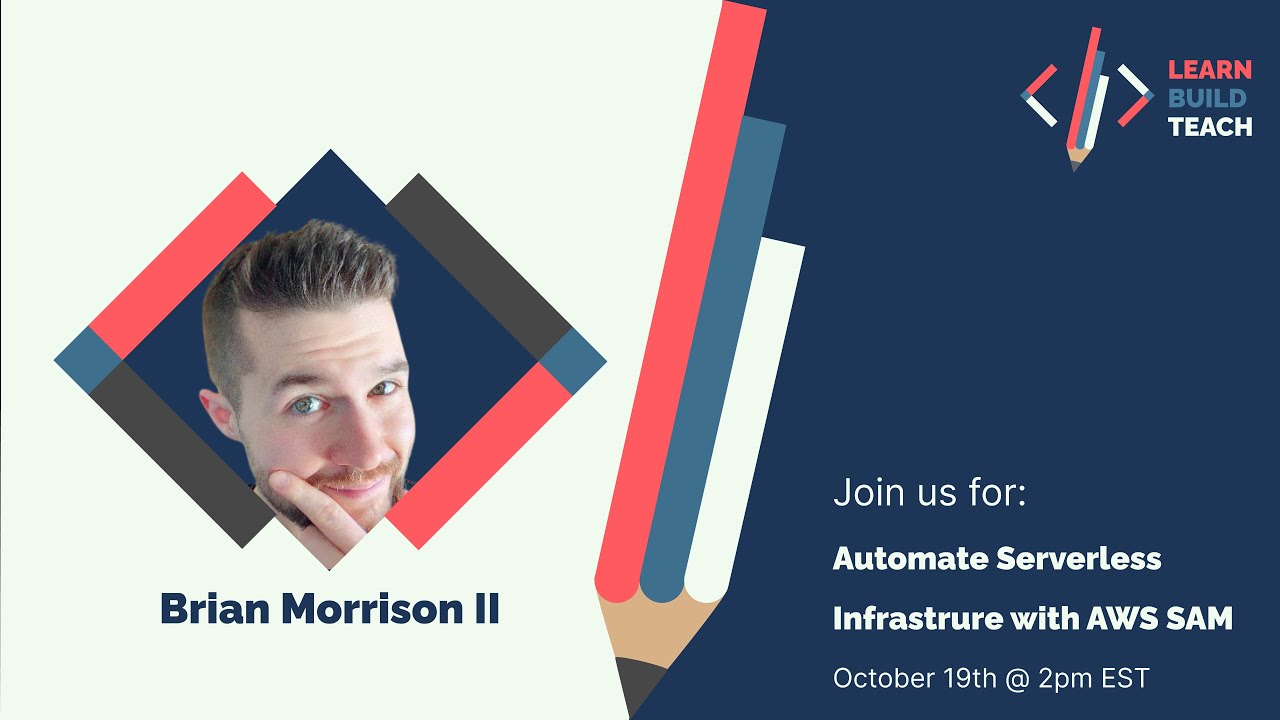 Meetup 10/19/2021 - Automating Serverless w/AWS SAM - Brian Morrison II - YouTube