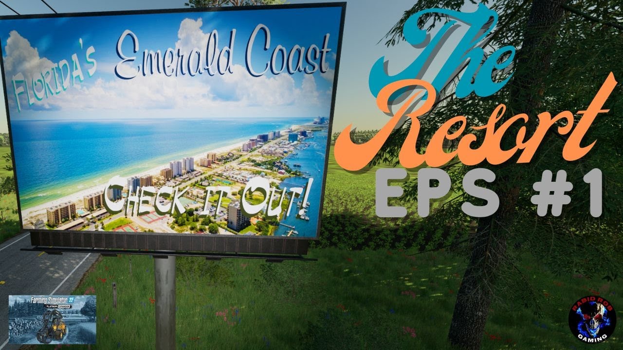 The Resort EPS #1 - Emerald Coast - Farming Simulator 22 - FS22 - YouTube