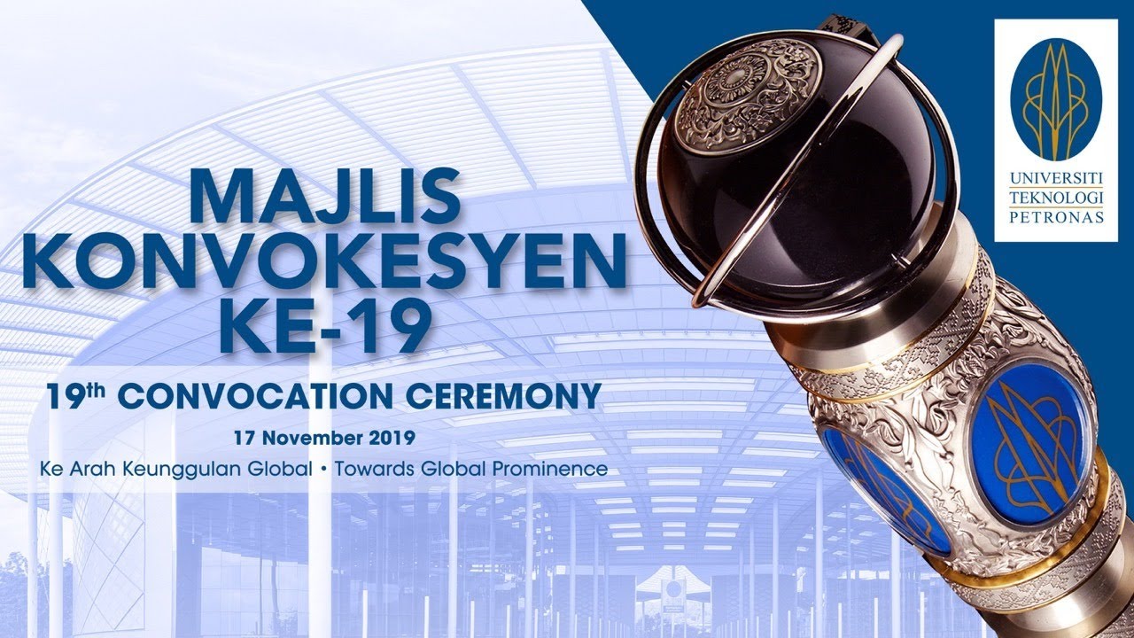 UTP 19th Convocation Ceremony : Morning Session - YouTube