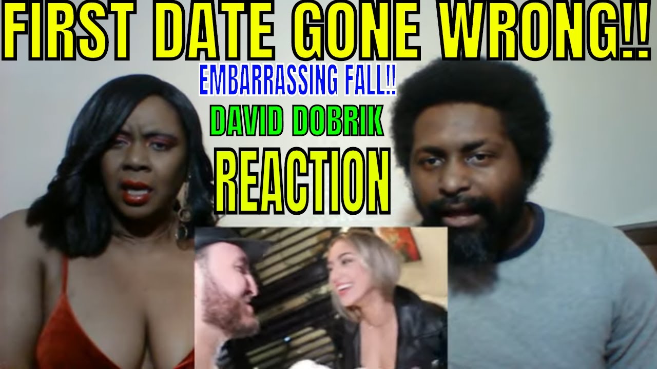 DAVID DOBRIK - FIRST DATE GONE WRONG!! EMBARRASSING FALL!! REACTION - YouTube