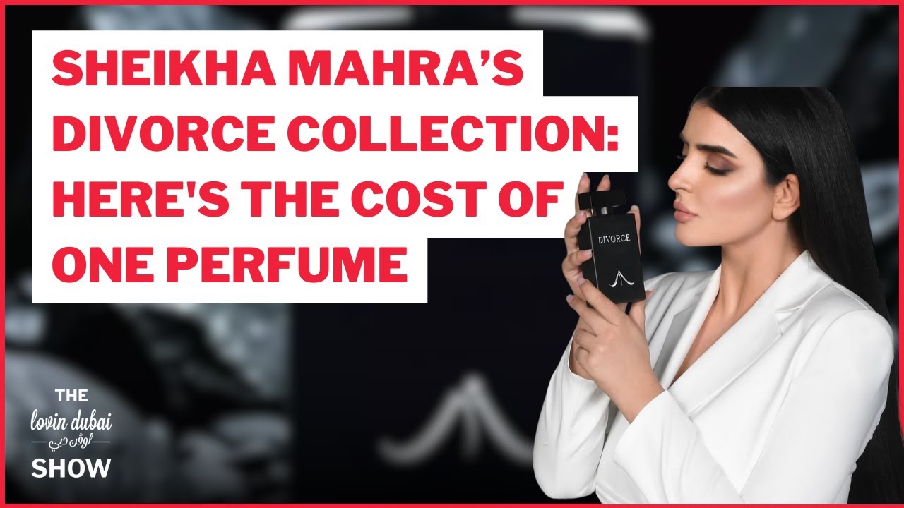 Sheikha Mahra’s Divorce Collection Here's the Cost of One Perfume - YouTube