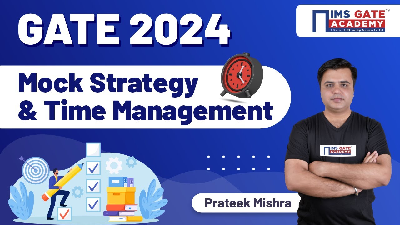 Mock Strategy and Time Management for GATE 2024 | Prateek Mishra - YouTube