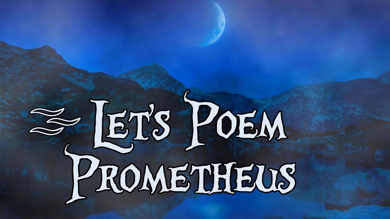 Prometheus [J.W.Goethe] - Let's Poem Bronzebeard 彡 - YouTube
