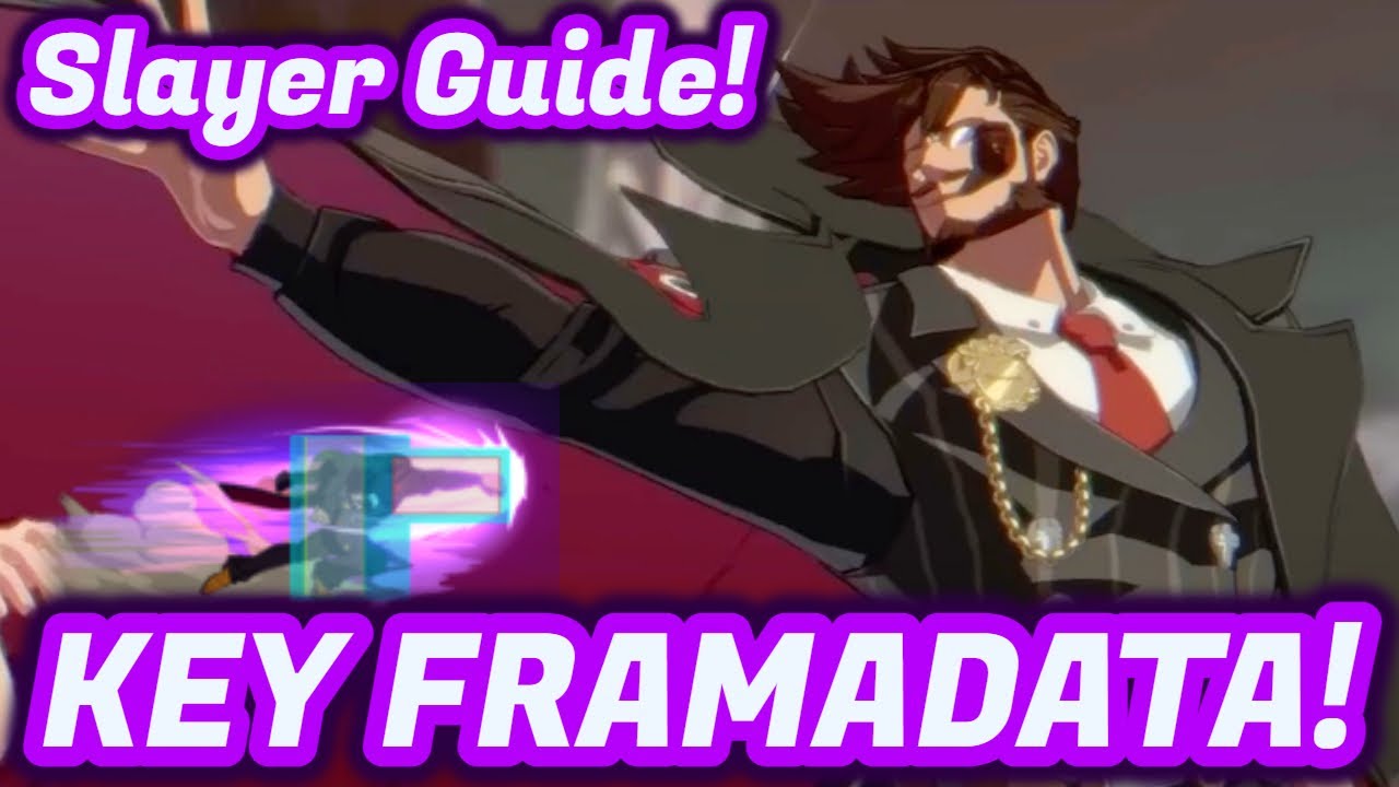 Slayer Guide: Framedata Essentials! - Guilty Gear Strive "Slayer ...