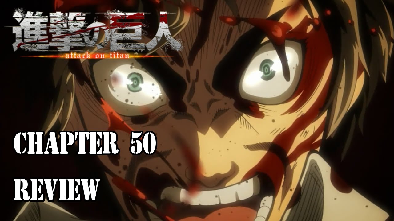 Ranting Greek Gamer's Attack on Titan - Manga review: Chapter 50 - YouTube