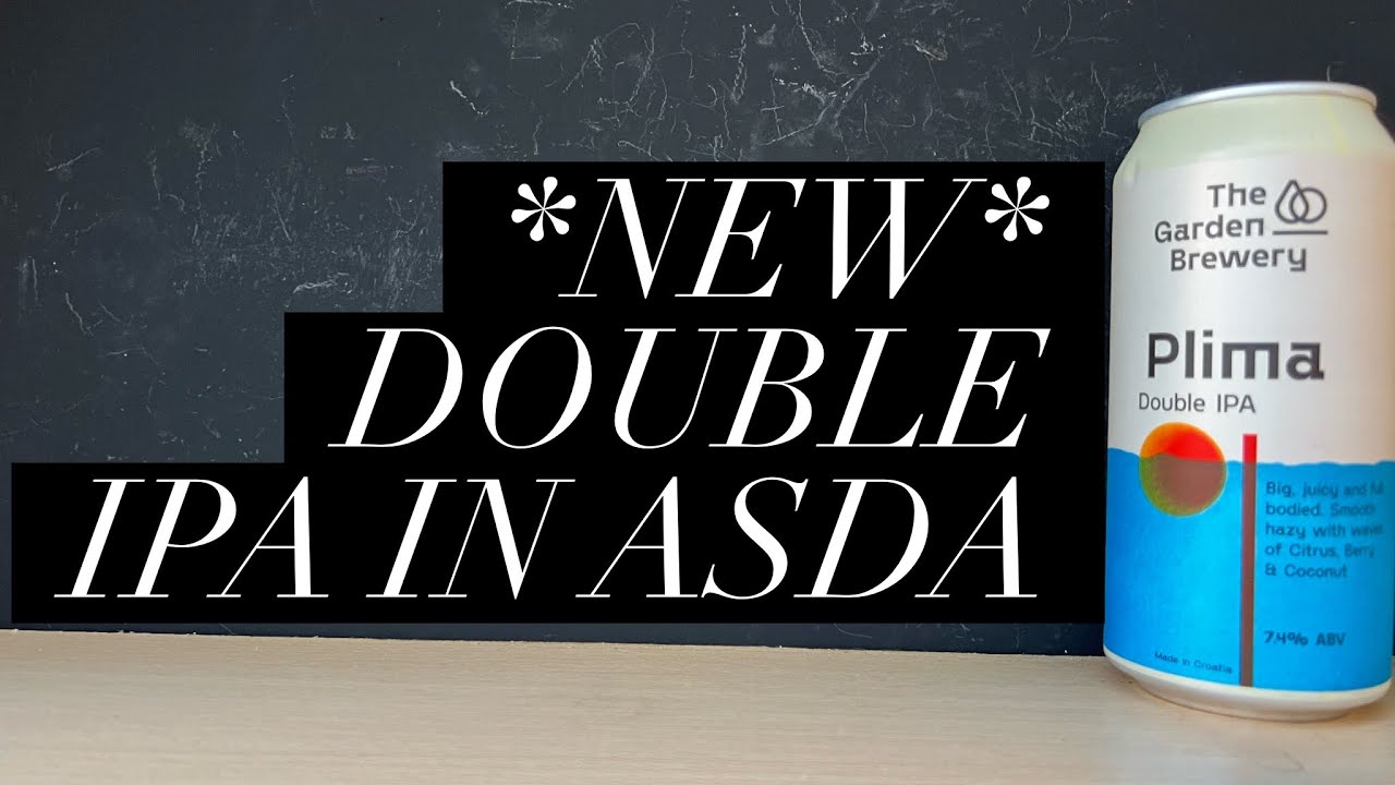 The Garden Brewery Plima Double IPA Review By The Garden Brewery | ASDA ...