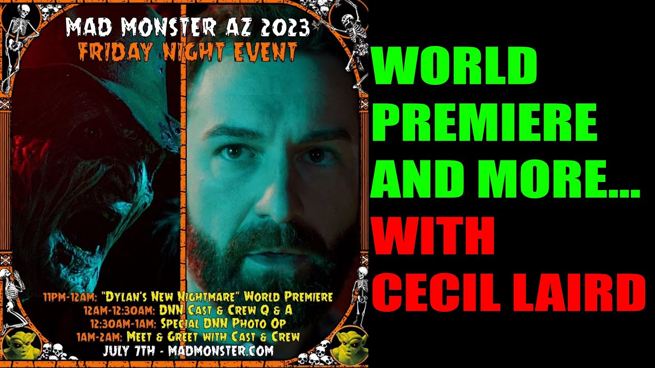 Dylan's New Nightmare World Premiere Discussion And More... With Cecil ...