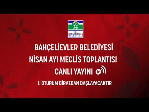 NİSAN AYI MECLİS TOPLANTISI 1. OTURUM