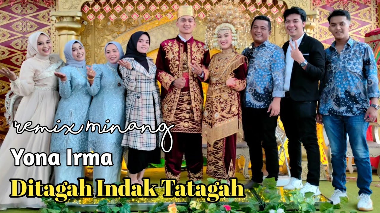 Yona Irma - Ditagah Indak Tatagah | Remix Joged Minang Orgen Tunggal - YouTube