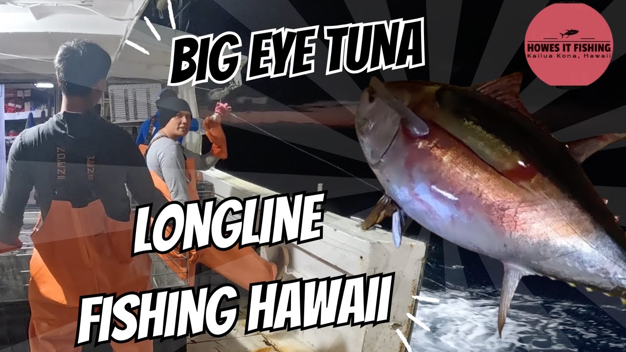 Longline Fishing in Hawaii | Commercial Tuna Boat | Big Eye Tuna ...