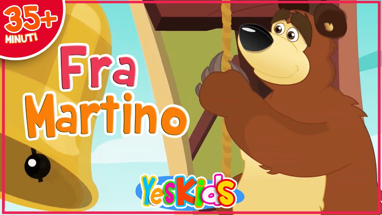 Fra Martino + 35 minuti di Canzoni per Bambini | YesKids Italiano - YouTube