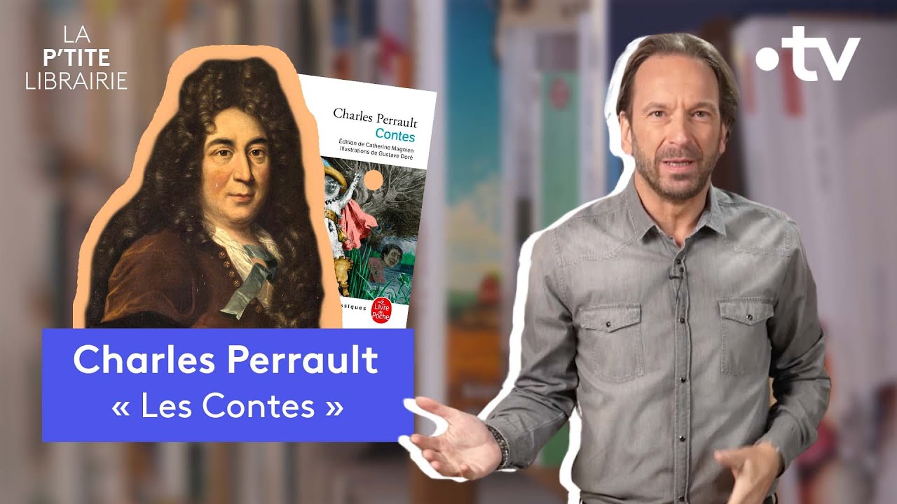 CHARLES PERRAULT / CONTES / LA P'TITE LIBRAIRIE - YouTube