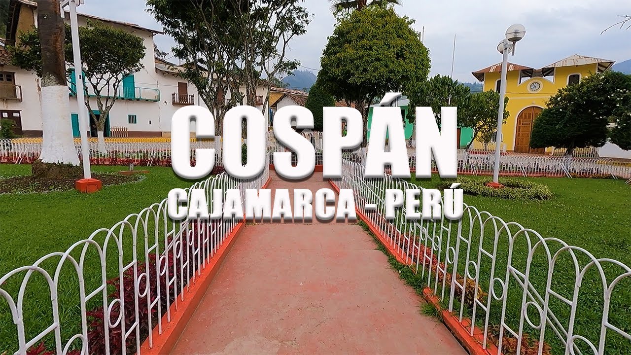 COSPÁN - CAJAMARCA - PERÚ - YouTube
