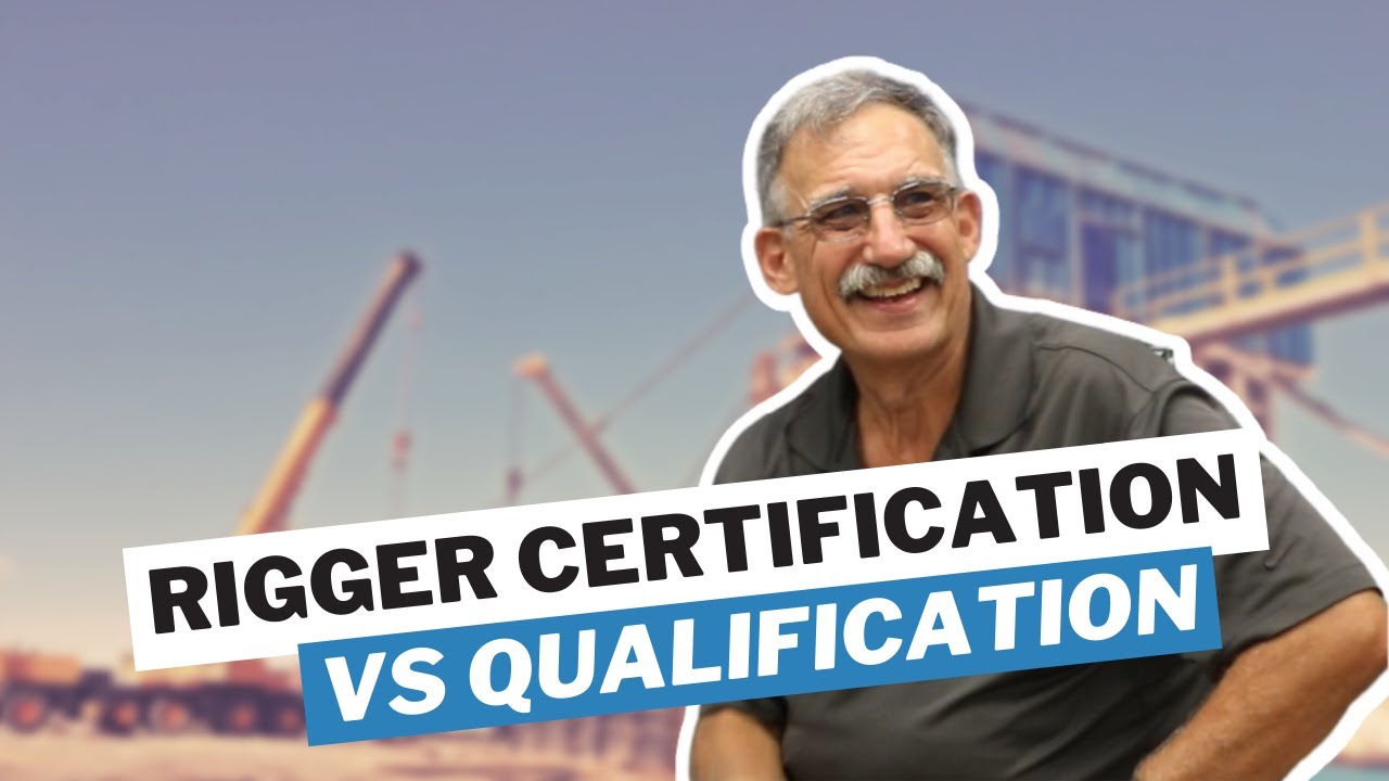 Qualified Riggers vs Certified Riggers - YouTube