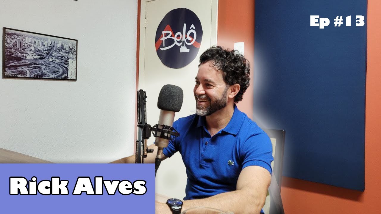 RICK ALVES | Belô Podcast #13 - YouTube