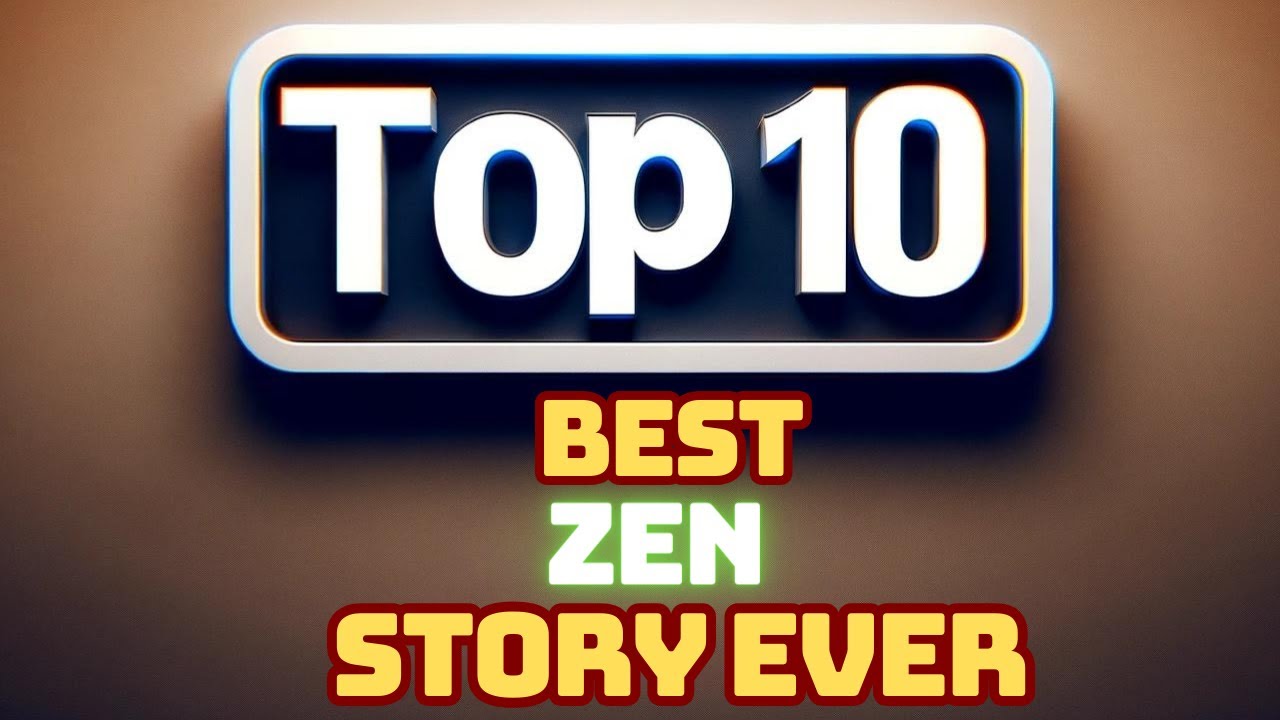TOP 10 | BEST & MOST POWERFUL ZEN MASTER STORIES EVER - YouTube